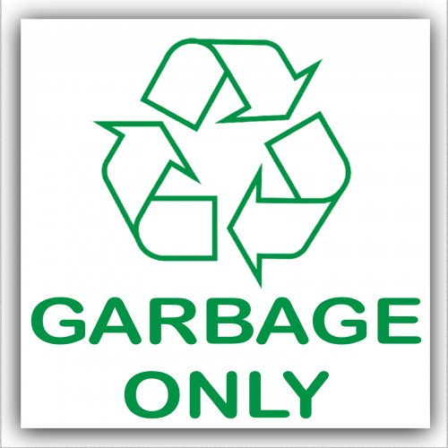 1 x Garbage Only Recycling Bin Adhesive Sticker-Recycle Logo Sign ...
