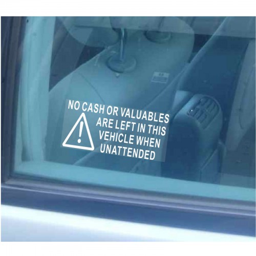 5 x Small Version-No Cash or Valuables are left in this Vehicle when ...
